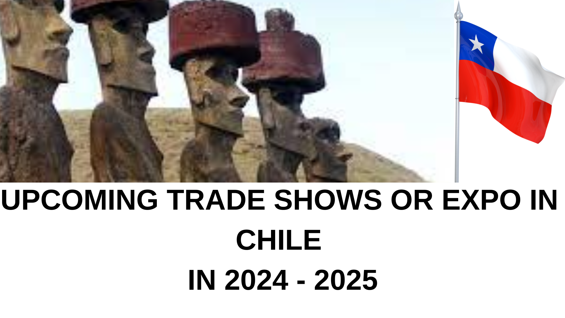 Popular Trade Shows | Expos In Chile In 2024-2025 - Free Event Listing ...